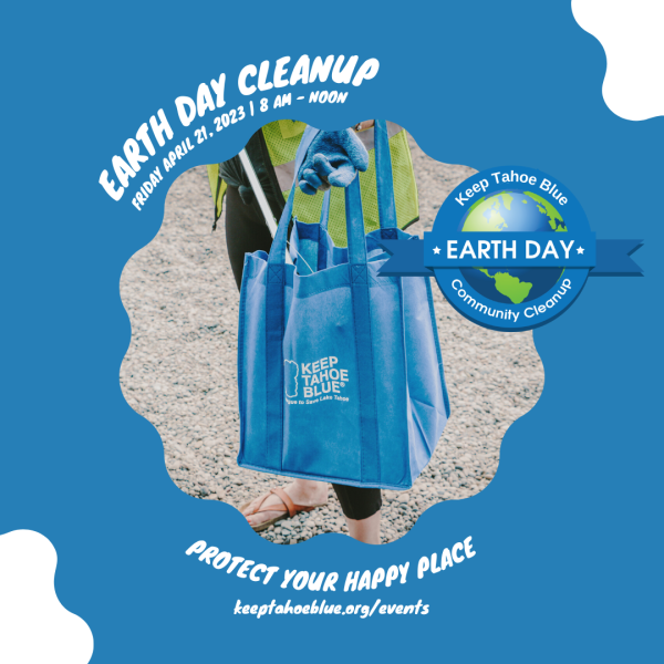 9th Annual Earth Day Cleanup | Keep Tahoe Blue | Lake Tahoe Events